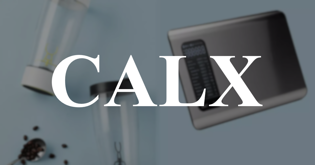 CALX™ Official Site | Refined Smart Health